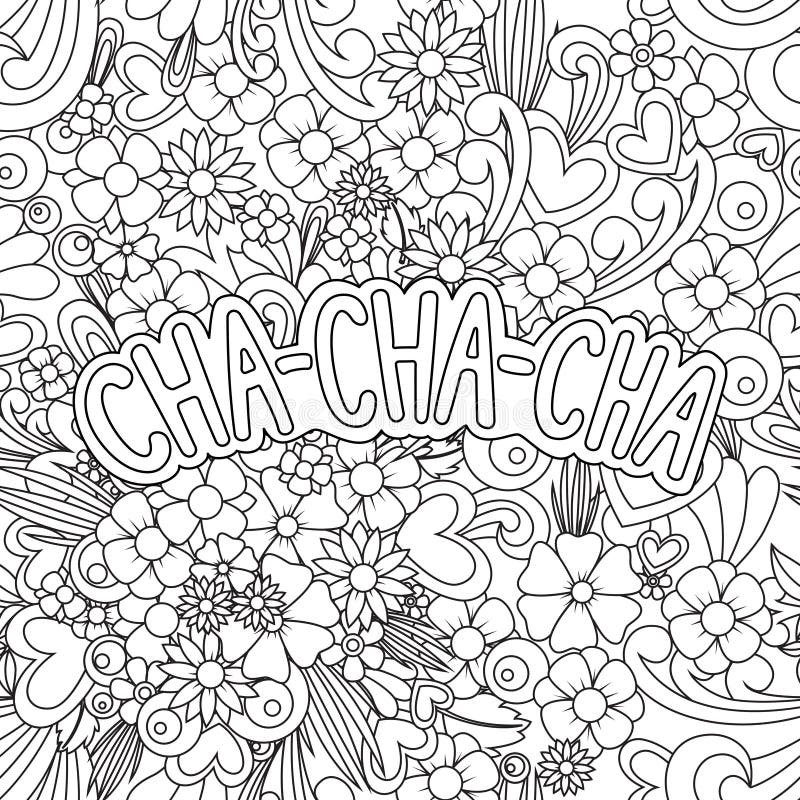 Cha-cha-cha Zen Tangle. Doodle Background with Flowers and Text for the ...