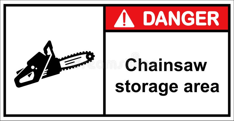 Chainsaws, Warning Signs for Chainsaw Storage Areas.Sign Danger Stock ...