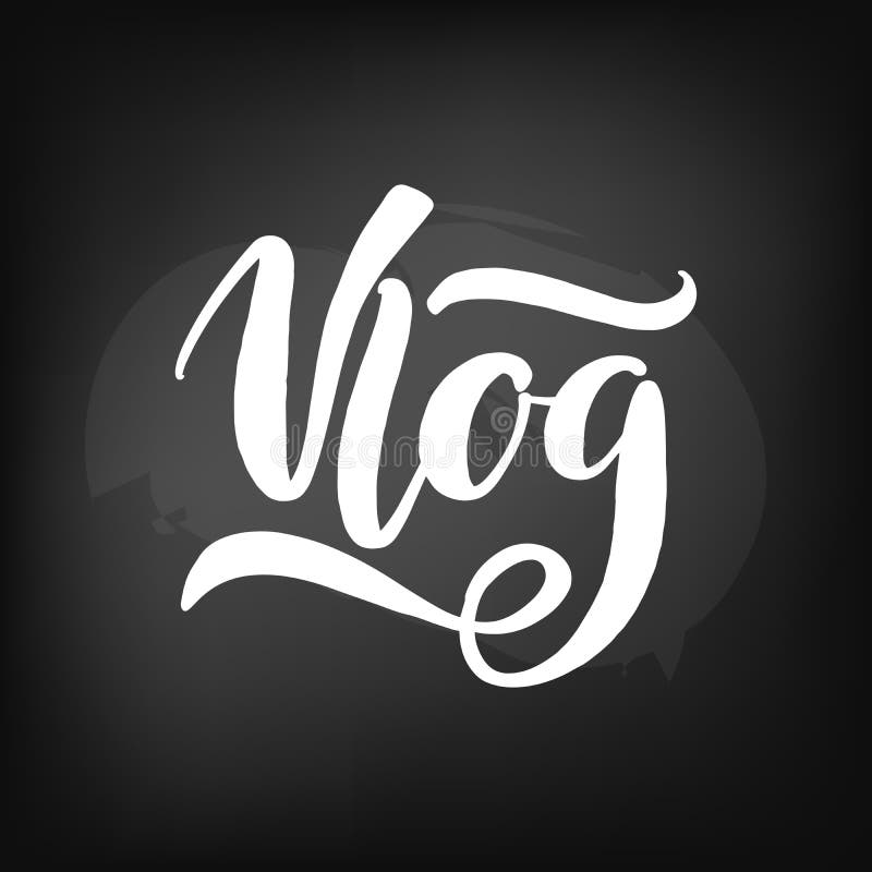Vlog. Lettering. Modern Calligraphy. Vector Illustration. Design for ...
