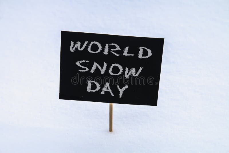 Chalkboard in the Snow with the Inscription - World Snow Day. Stock ...