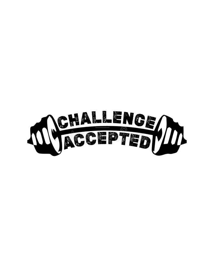 Challenge Accepted Stock Illustrations – 257 Challenge Accepted Stock ...