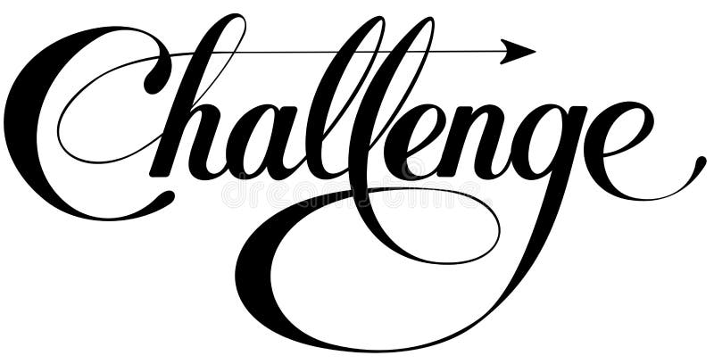 Challenge - Custom Calligraphy Text Stock Vector - Illustration of ...