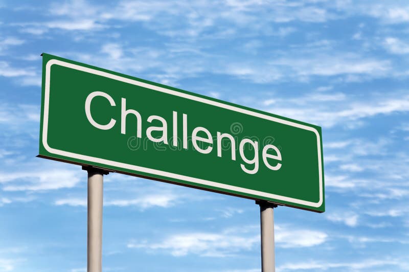 Challenge Road Sign Against Sky And Clouds Stock Illustration ...