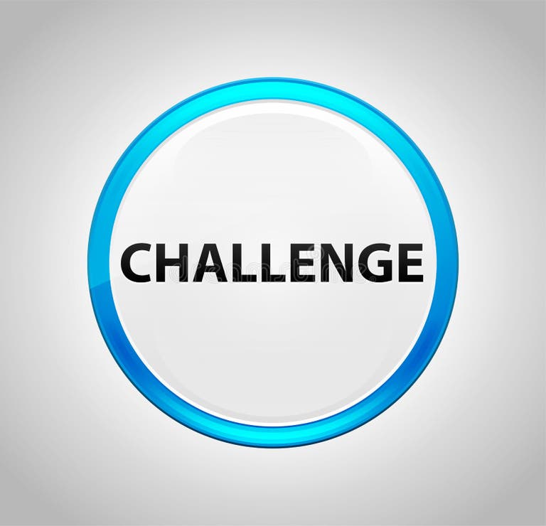 Challenge Round Blue Push Button Stock Illustration - Illustration of ...