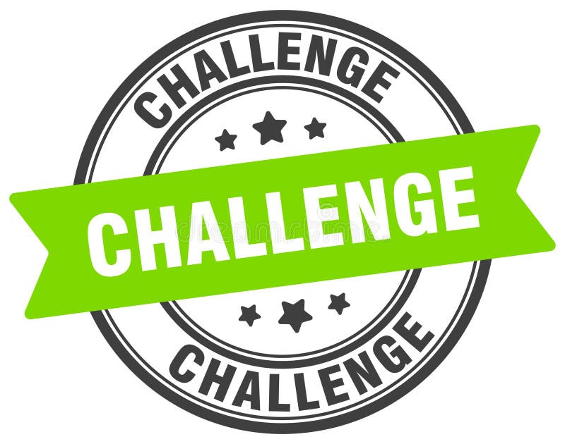 Challenge Stamp. Challenge Label on Transparent Background. Round Sign ...