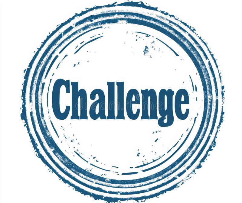 Challenge Stamp. Challenge Grunge Sign Stock Image - Image of round ...