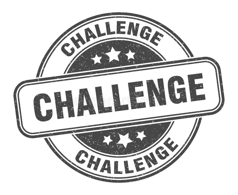 Challenge Stamp. Challenge Round Grunge Sign Stock Vector ...