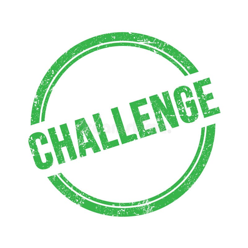 CHALLENGE Text Written on Green Grungy Round Stamp Stock Illustration ... CHALLENGE Text Written on Green Grungy Round Stamp Stock Illustration ...