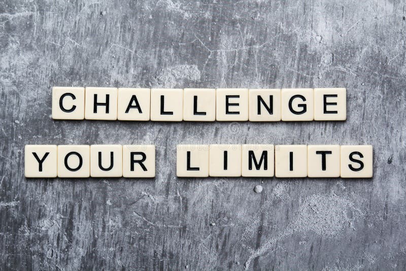 Challenge Your Limits Motivational Phrase Stock Image - Image of ...
