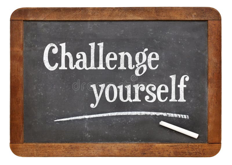 Challenge Yourself on Blackboard Stock Photo - Image of chalk ...