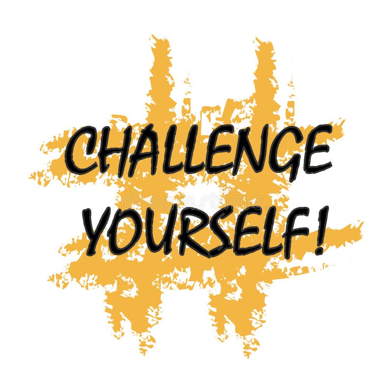 Challenge Yourself Message Stock Illustrations – 612 Challenge Yourself ...