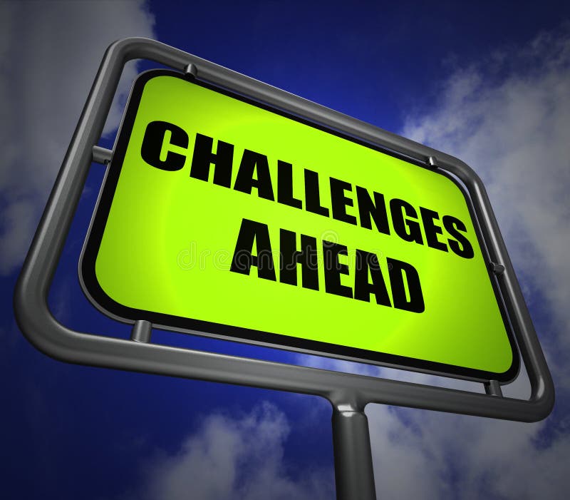 Challenge Ahead Sign Shows To Overcome a Stock Illustration ...
