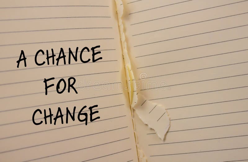 A Chance for Change Words Written on Paper Stock Photo - Image of idea ...