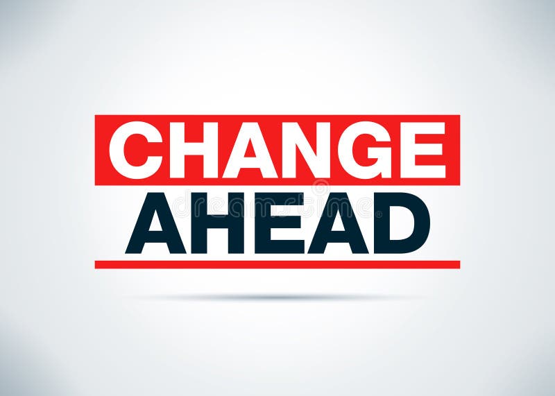 Change Ahead Abstract Flat Background Design Illustration Stock ...