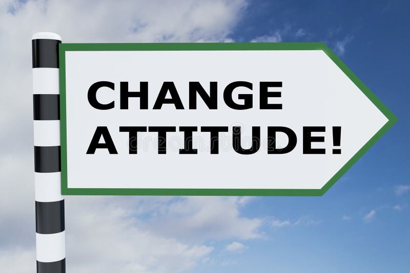 CHANGE ATTITUDE! concept stock illustration. Illustration of adversity ... CHANGE ATTITUDE! concept stock illustration. Illustration of adversity ...