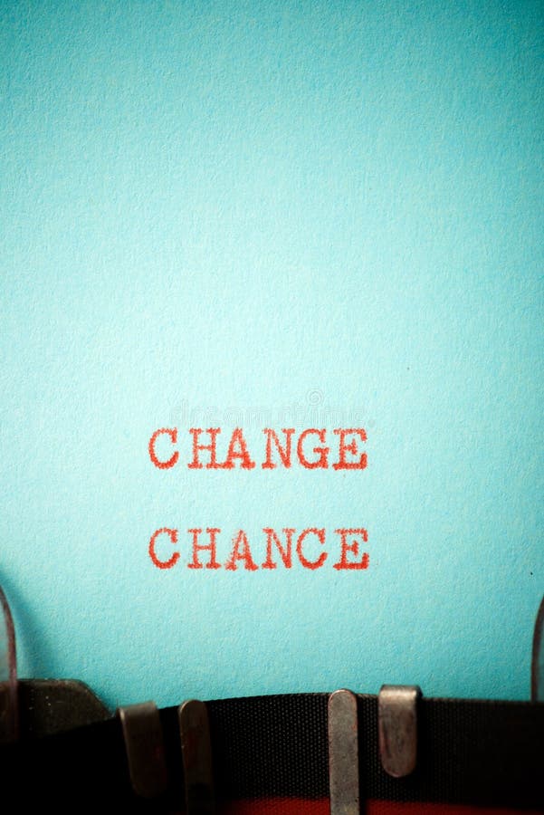 Change chance phrase stock image. Image of chance, phrase - 321637925