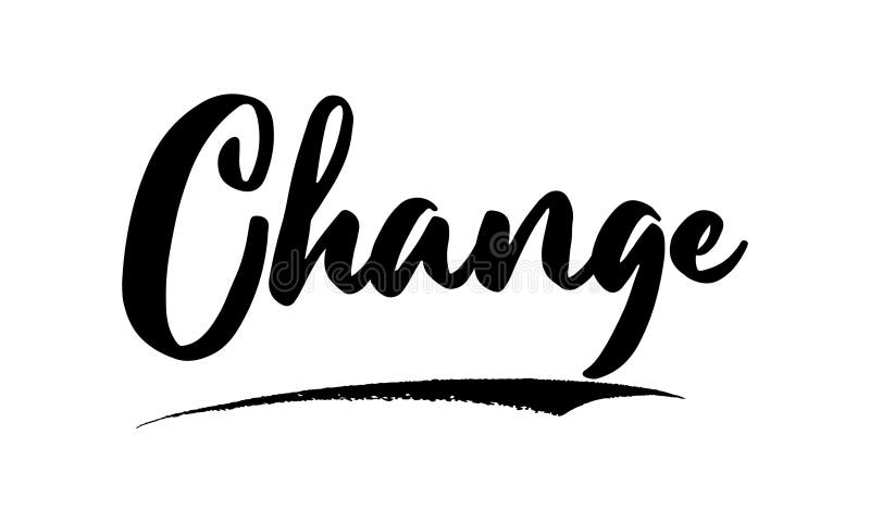 Change Elegant Bold Typography Text Lettering Vector Design Quote Stock ...