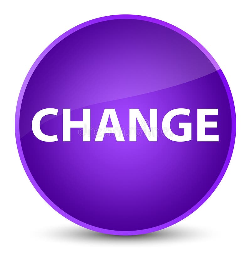 Change Elegant Purple Round Button Stock Illustration - Illustration of ...