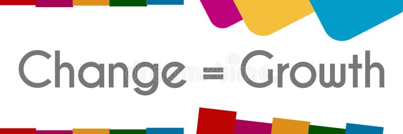 Change is Growth Colorful Abstract Background Stock Illustration ...