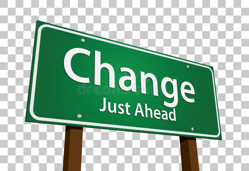 Change Green Road Sign Vector Illustration on a Transparent Background ...