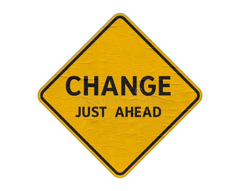 Change Just Ahead - Yellow Road Sign Stock Illustration - Illustration ...