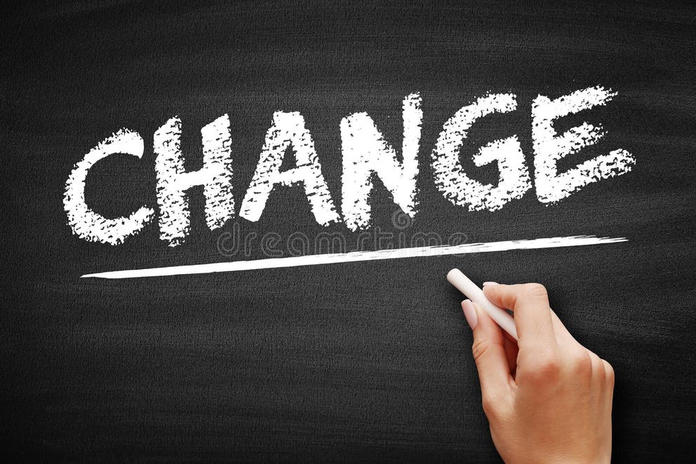 Change - Make Different, Alter, Modify or Replace with Something Else ...