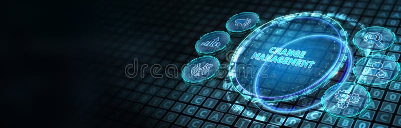 CHANGE MANAGEMENT, Business Concept. Business, Technology, Internet and ...