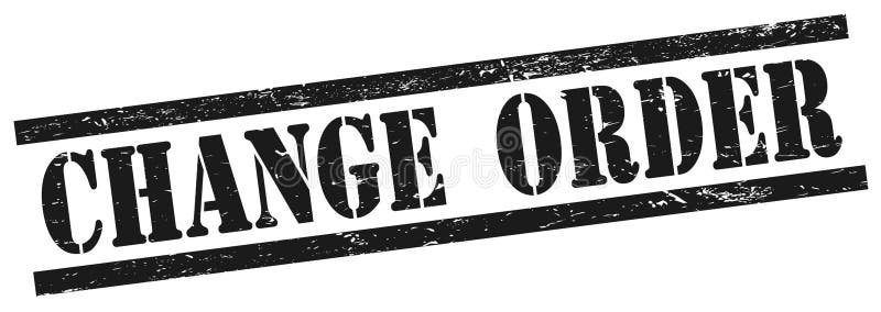 CHANGE ORDER Text on Black Grungy Rectangle Stamp Stock Illustration ...