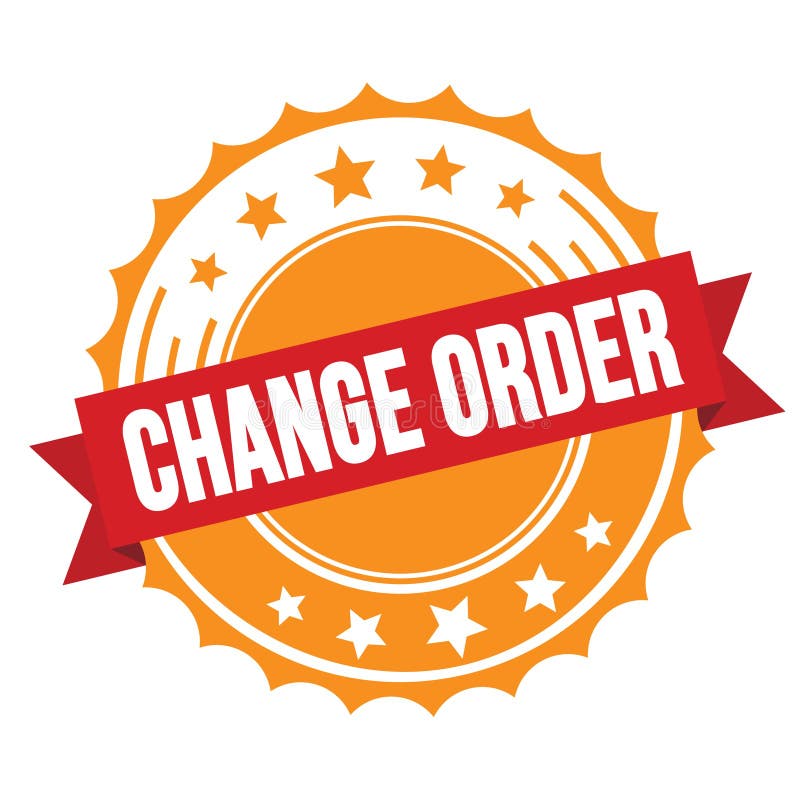 CHANGE ORDER Text on Red Orange Ribbon Stamp Stock Illustration ...