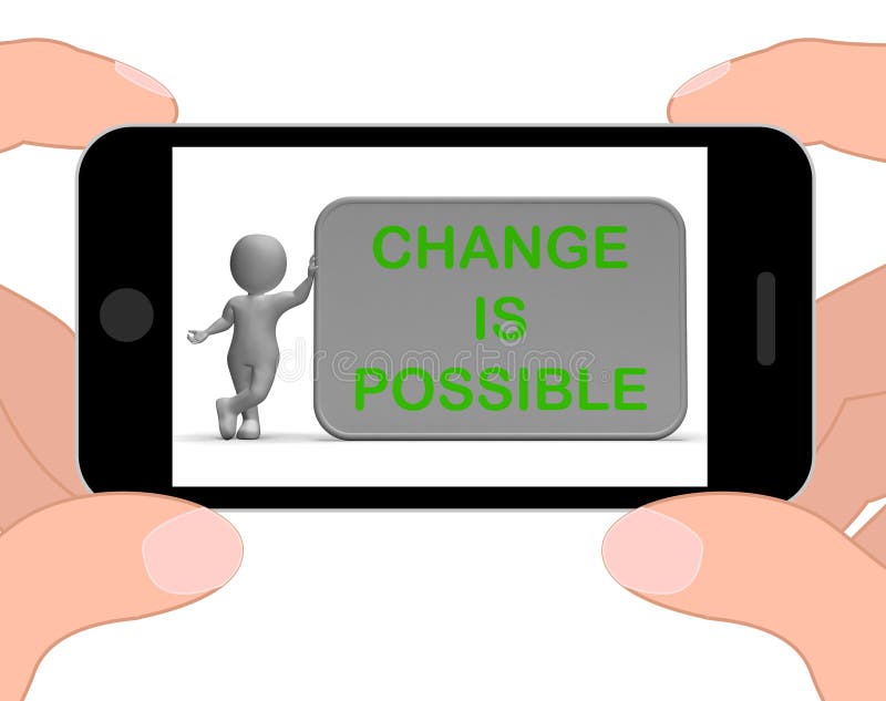 Change is Possible Concept Means Thinking Positive with New Habits - 3d ...