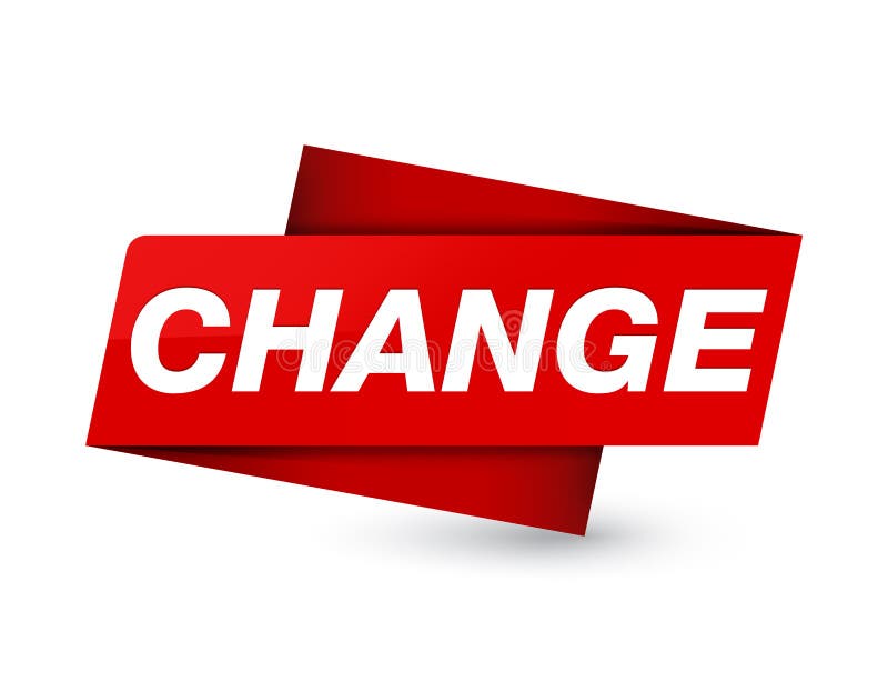 Change Premium Red Tag Sign Stock Illustration - Illustration of text ...