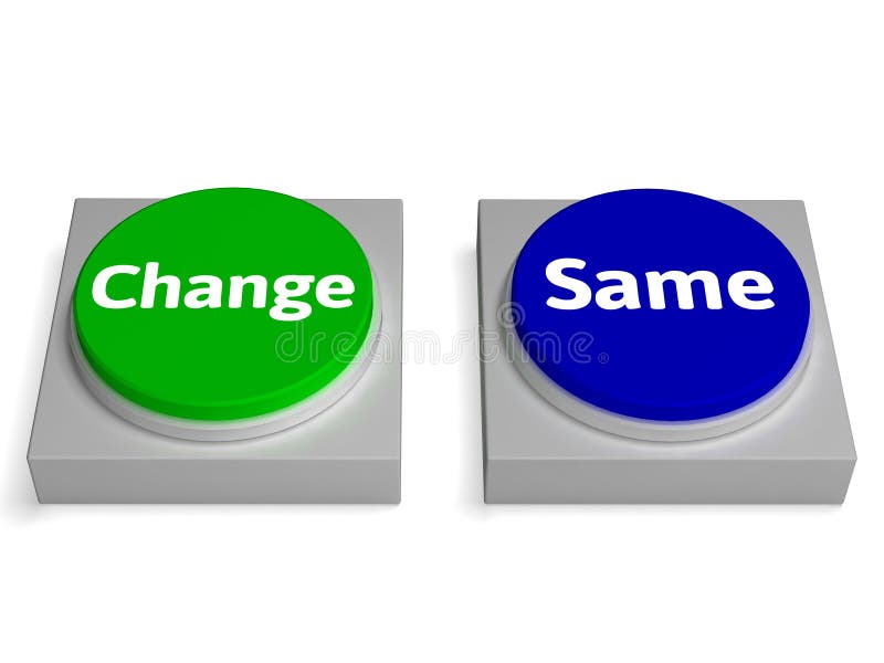 Change Same Buttons Shows Changing or Improvement Stock Illustration ...