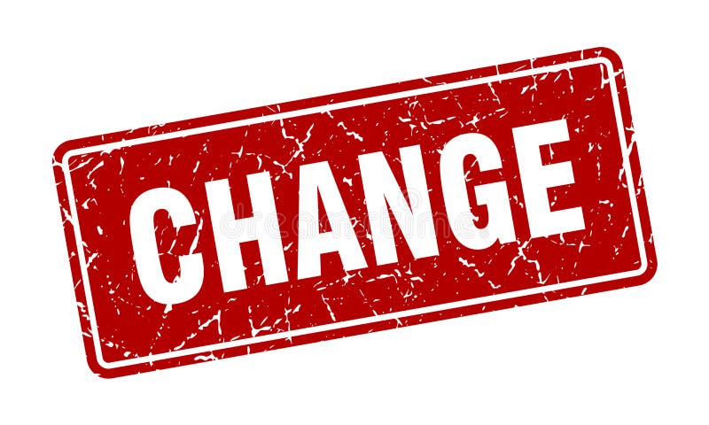 Change Sign. Change Grunge Stamp Stock Vector - Illustration of vintage ...