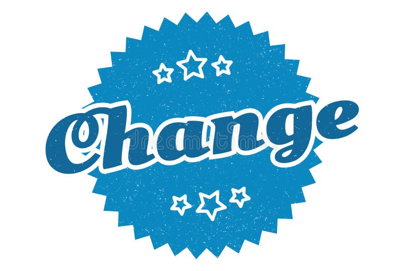 Change Sign. Change Vintage Retro Label Stock Vector - Illustration of ...
