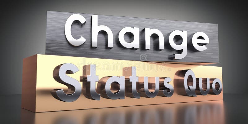 Change, Status Quo - Words on Metal Blocks Stock Illustration ...