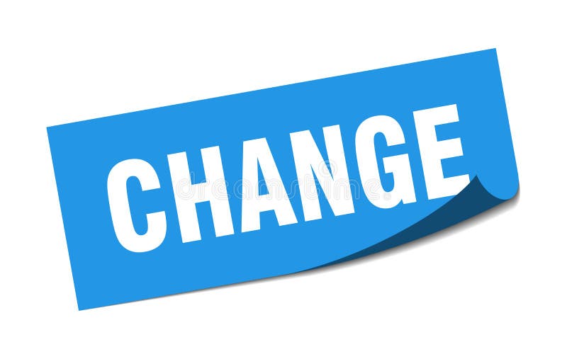 Change sticker. stock vector. Illustration of notice - 153820051