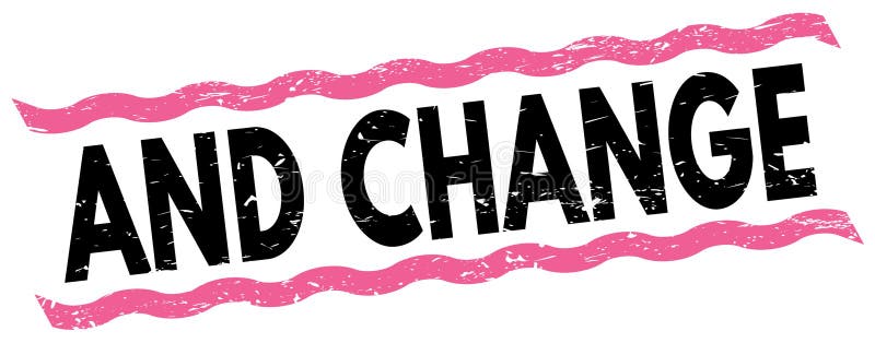And CHANGE Text on Pink-black Lines Stamp Sign Stock Illustration ...