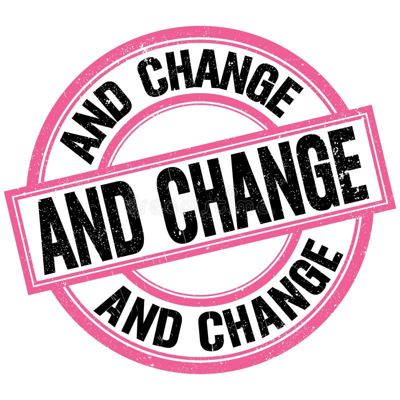 And CHANGE Text on Pink-black Round Stamp Sign Stock Illustration ...