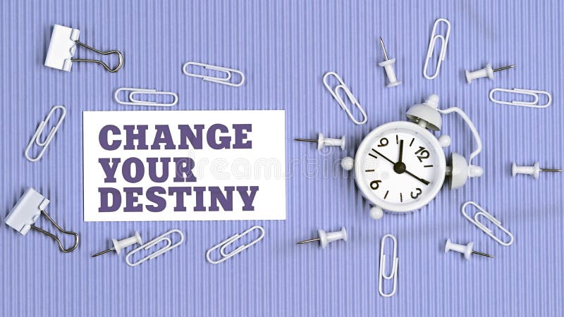 Change Your Destiny - Concept of Text on Business Card. Work and Study ...