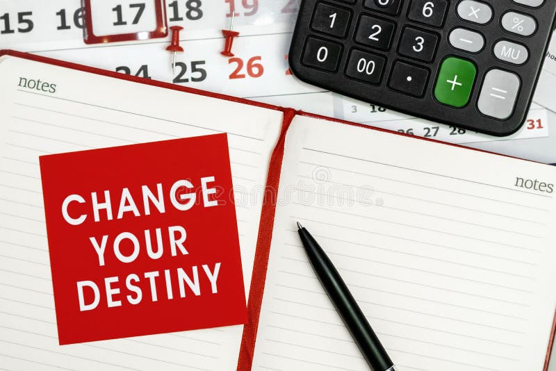 Change Your Destiny - Concept of Text on Sticky Note. Work and Study ...