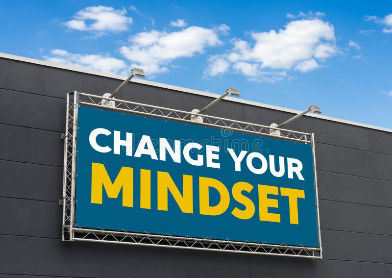 Change Your Mindset Written on a Billboard Stock Image - Image of ...
