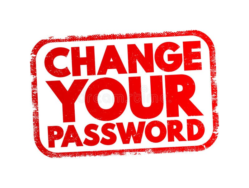 Change Your Password Text Stamp, Concept Background Stock Image - Image ...