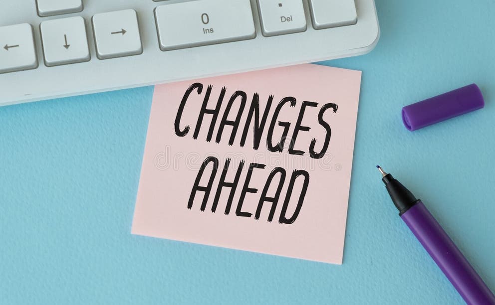 CHANGES AHEAD Text Written on Sticky on Chart with Keyboard and Pen ...