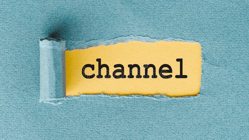 CHANNEL Word Written on Yellow Background Under Blue Torn Paper Stock ...