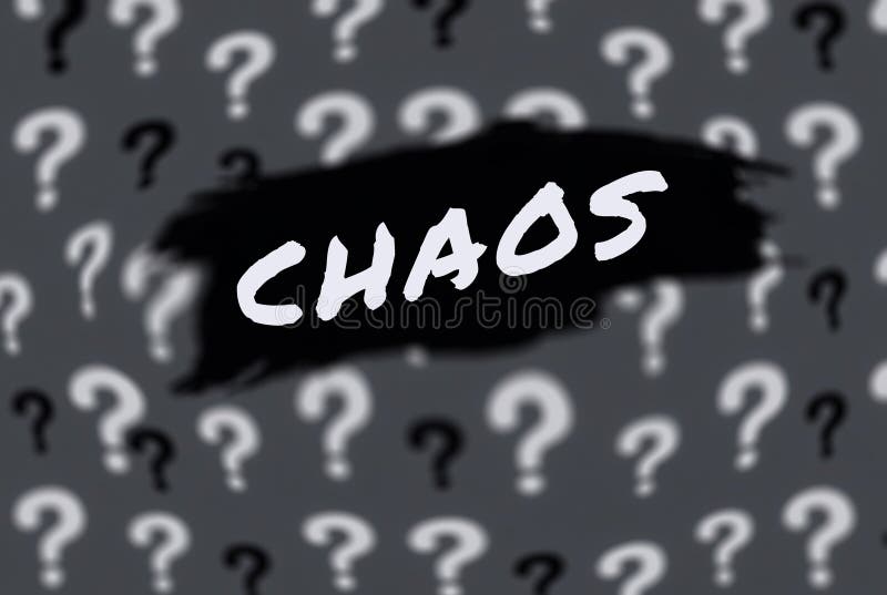 Chaos Text Word Phrase on the Background of Question Marks Stock ...