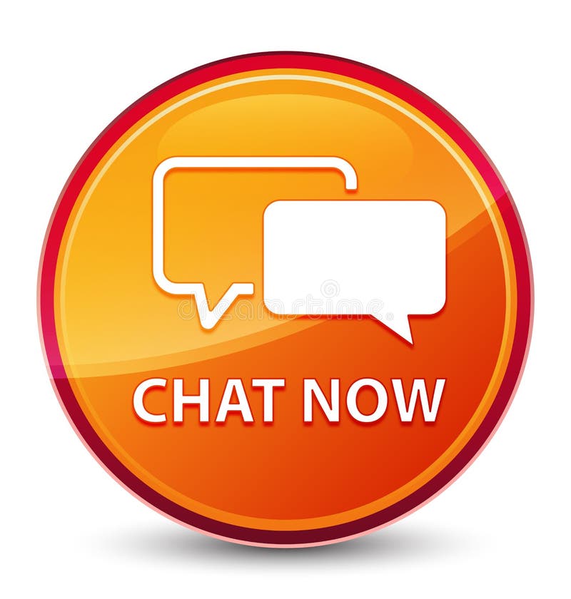 Chat Now Special Glassy Orange Round Button Stock Vector - Illustration ...