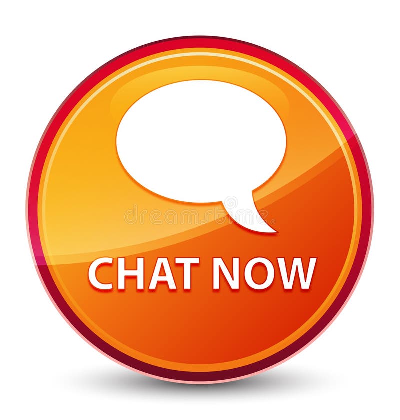 Chat Now Special Glassy Orange Round Button Stock Vector - Illustration ...