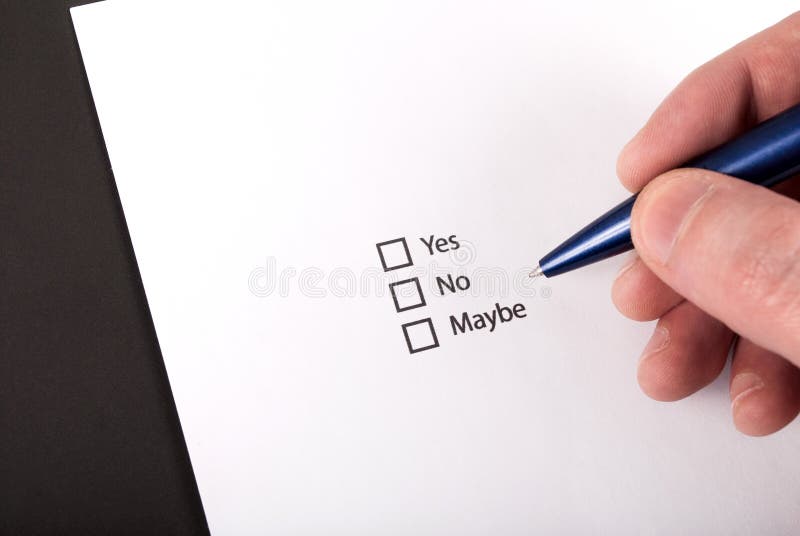Check Boxes and Yes, No, Maybe Question and Hand with Pen on White ...