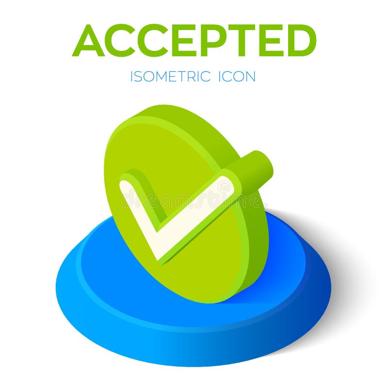 Check Icon. 3D Isometric Accepted Sign. Tick Icon. Created for Mobile ...