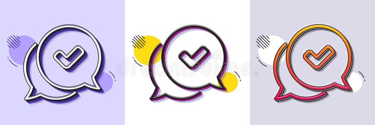 Check Mark Line Icon. Approved Sign. Speech Bubble Chat. Halftone ...